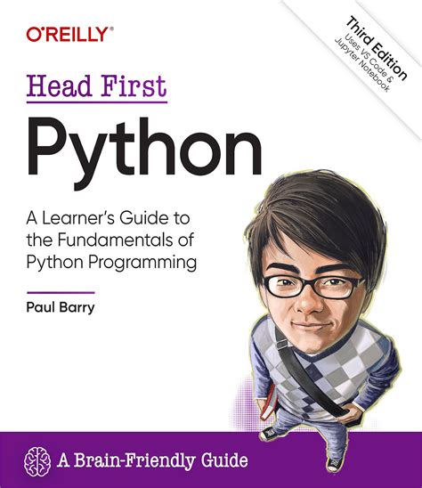 Head First Python A Learners Guide To The Fundamentals Of Python Programming A Brain Friendly