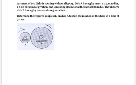 A System Of Two Disks Is Rotating Without Slippingdisk A Has A 3 Kg Massa O3 M Radius A O26