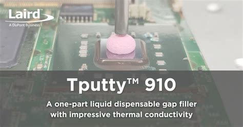 Dupont Interconnect Solutions On Linkedin Introducing Tputty™ 910