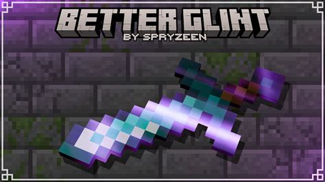 Spryzeen S Better Glint Minecraft Resource Pack