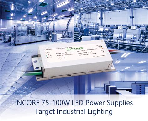 Led Power Supplies Target Demanding Industrial Lighting