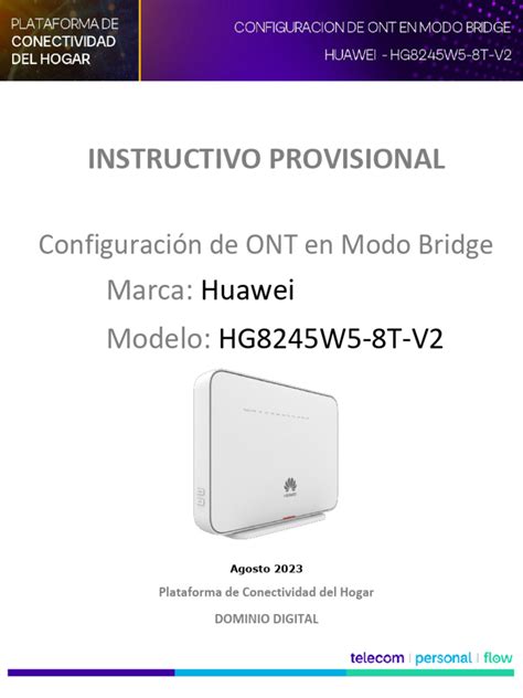 Configuración En Modo Bridge Ont Huawei Hg8245w5 8t V2 Nt24082023 Pdf Enrutador Computación