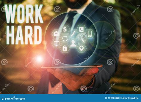Conceptual Hand Writing Showing Work Hard Business Photo Showcasing Laboring That Puts Effort