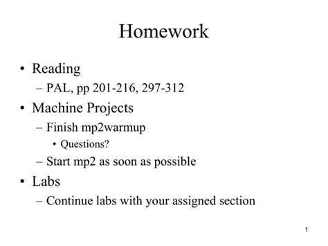 Homework • Reading • Machine Projects • Labs