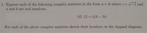 Solved Express Each Of The Following Complex Numbers In The Chegg