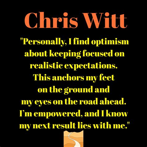 Chris Witts Purposeful Optimism Realistic Expectations And Empowerment