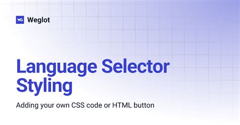 Language Selector Styling Weglot