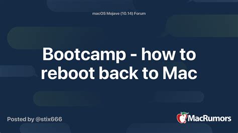 bootcamp how to reboot back to mac macrumors forums