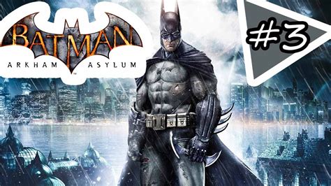 Batman: Arkham Asylum Gameplay Walkthrough Part 3 - Saving the Doctors - YouTube