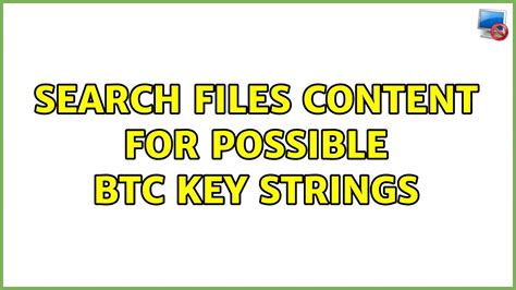 ubuntu search files content for possible btc key strings youtube