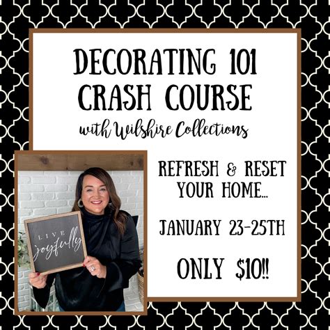 Decorating 101 Crash Course An Online Workshop Wilshire Collections