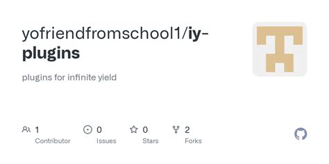 Github Yofriendfromschool1 Iy Plugins Plugins For Infinite Yield