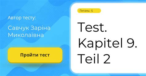 Test Kapitel 9 Teil 2 Тест на 5 запитань Німецька мова