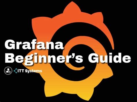 Grafana A Beginners Guide For 2023