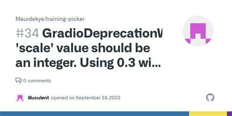 Gradiodeprecationwarning Scale Value Should Be An Integer Using 03