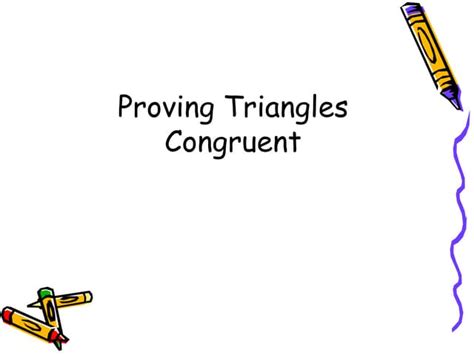 Congruence Of Triangle Side Angle Proving Ppt