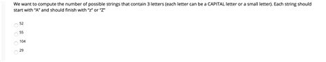 Solved We Want To Compute The Number Of Possible Strings Chegg