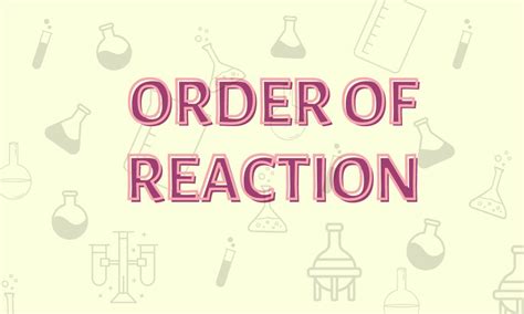 ORDER OF REACTION Purechemistry