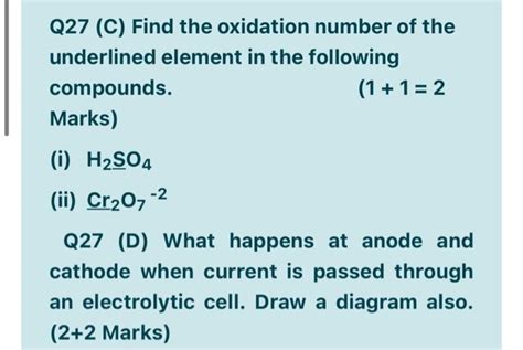 Solved Q27 C Find The Oxidation Number Of The Underlined