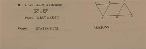 Solved Given ABDE Is A Rhombus ACDF Prove AEF DBC Chegg