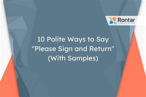 10 Polite Ways To Say Please Sign And Return With Samples