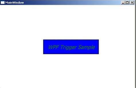Styles Using Triggers In WPF