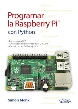 Programar La Raspberry Pi Con Python Simon Monk Cuotas sin interés