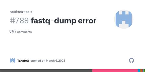 Fastq Dump Error · Issue 788 · Ncbisra Tools · Github