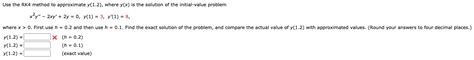 solved use the rk4 method to approximate y 1 2 where y x