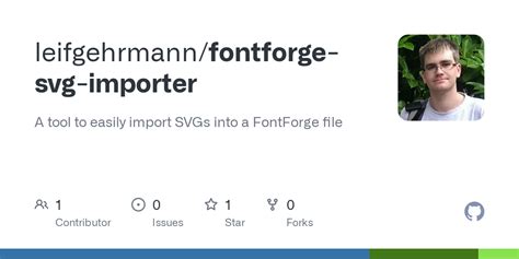 GitHub Leifgehrmann Fontforge Svg Importer A Tool To Easily Import SVGs Into A FontForge File