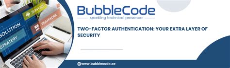 Two Factor Authentication Your Extra Layer Of Security