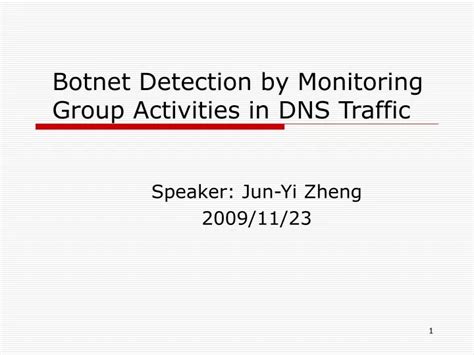 Ppt Botnet Detection By Monitoring Group Activities In Dns Traffic