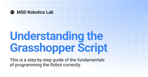 Understanding The Grasshopper Script Msd Robotics Lab
