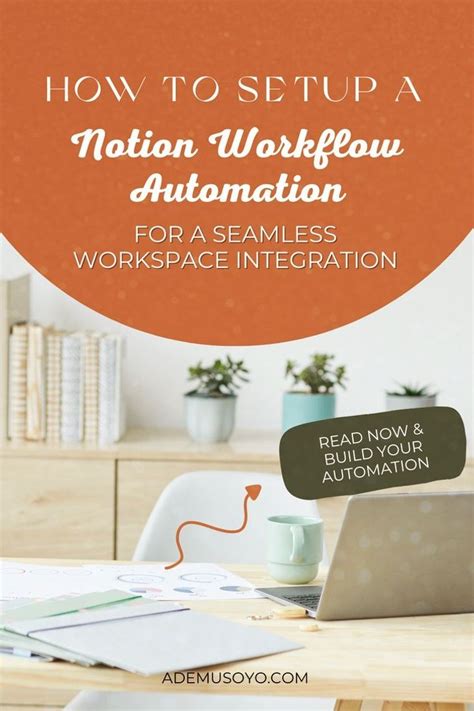 How To Build A Notion Workflow Automation Notions Business Template Organization Skills