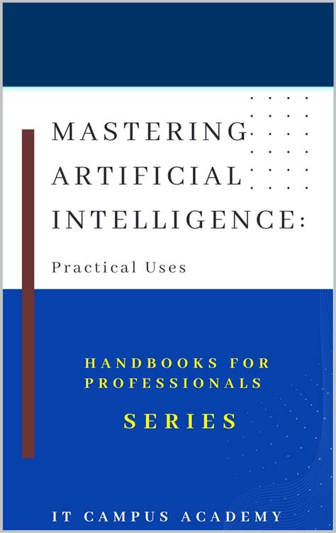 Mastering Artificial Intelligence Practical Uses Ebook Keane Robert Kindle Store