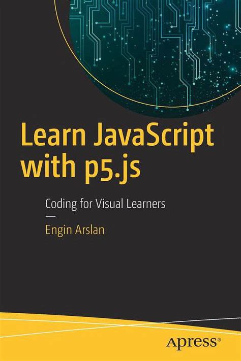 learn javascript with p5 js coding for visual learners paperback