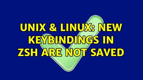 Unix And Linux New Keybindings In Zsh Are Not Saved Youtube