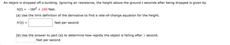 Solved An Object Is Dropped Off A Building Ignoring Air