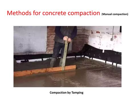 Compaction Of Concrete Pptx