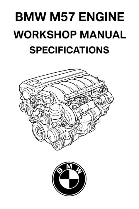 Bmw M57 Engine Workshop Manual Specifications Free Pdfs