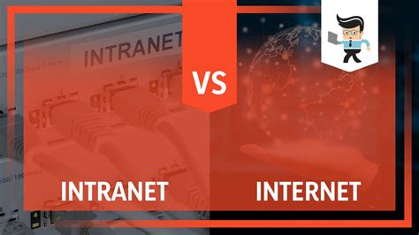 Intranet Vs Internet Explaining The Differences Between Both One Computer Guy