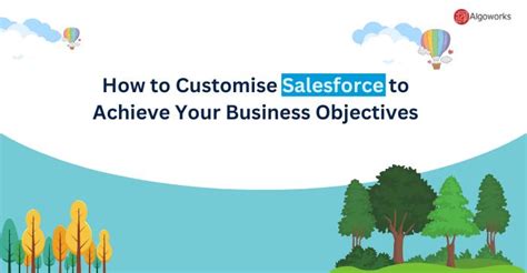 Forcetalks On Linkedin Achieving Your Business Goals Through Salesforce Customization A…