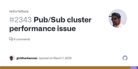 pub sub cluster performance issue · issue 2343 · redis lettuce · github