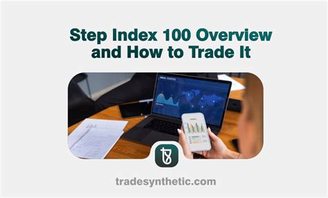 Step Index 100 Overview And How To Trade It Tradesynthetic