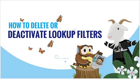 How To Delete Or Deactivate Lookup Filters In Salesforce