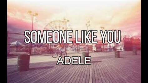 Adele Someone Like You Tradução Youtube