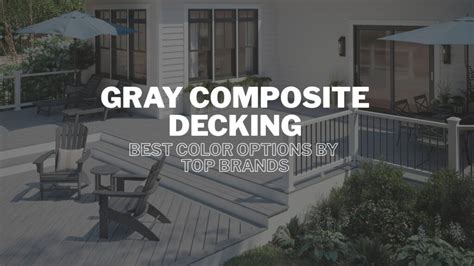 Gray Composite Decking Best Color Options By Top Brands Premium Decking Supply
