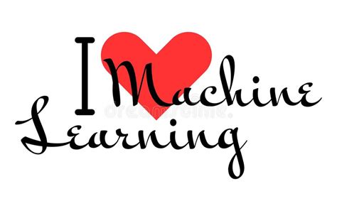 I Love Machine Learning Creative Slogan Hand Drawn Letters With Red