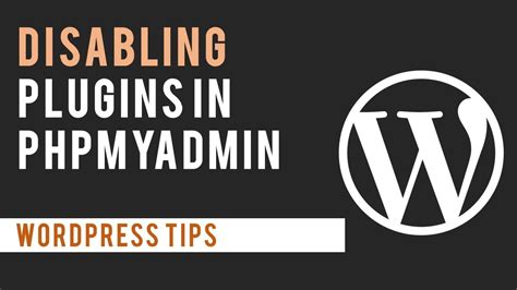 Disabling Wordpress Plugins Through Php Myadmin Database Youtube