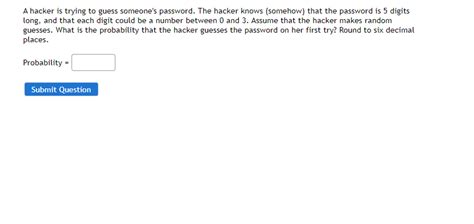 Solved A Hacker Is Trying To Guess Someones Password The